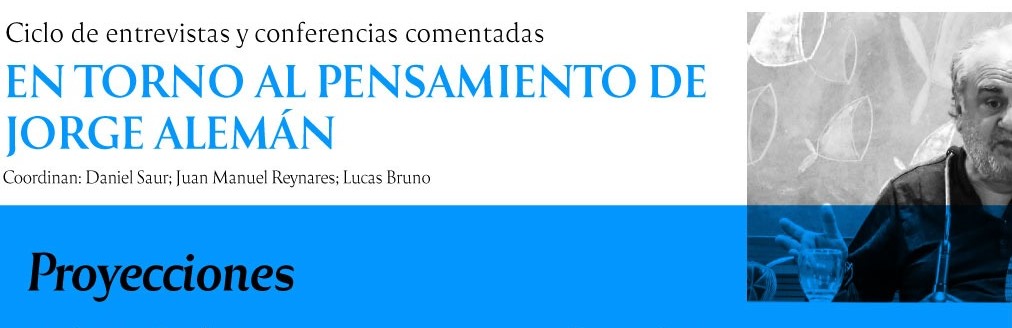 En torno al pensamiento de Jorge Alemán. Ciclo de entrevistas y ...